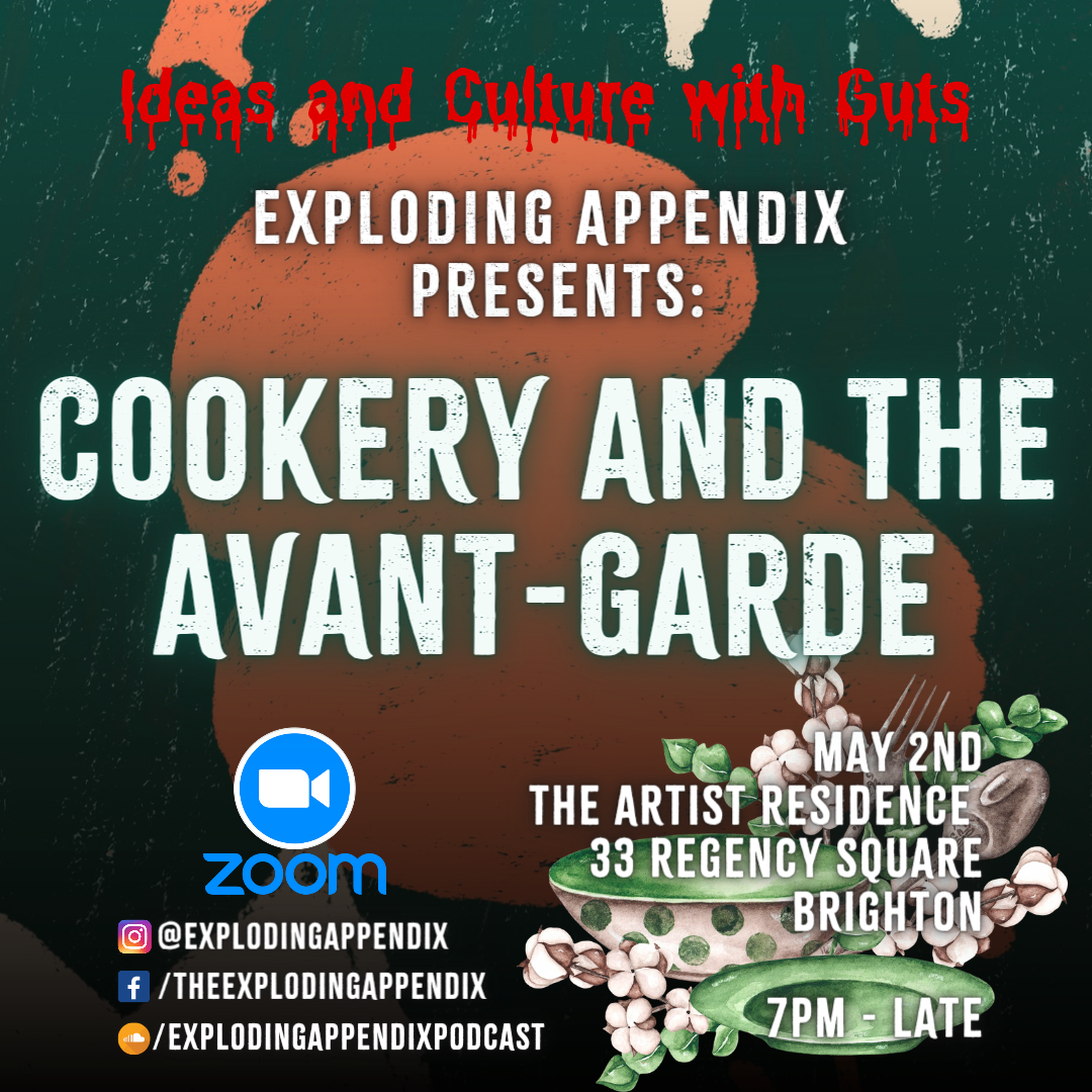 Cookery and the Avant-Garde: A Workshop (Online and in Person – 2nd May 2023) – Exploding Appendix