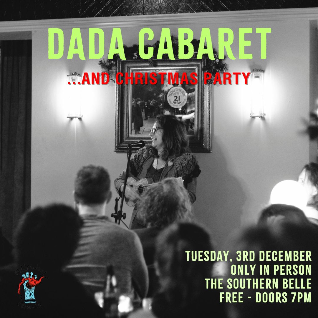 Dada Cabaret …And Christmas Party (In Person only. 3rd December 2024) – Exploding Appendix