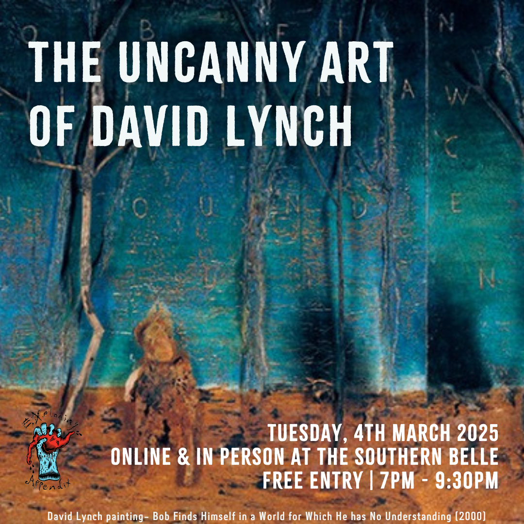 The Uncanny in the Films and Paintings of David Lynch (Online and In Person. 4th March 2025 ...